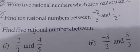 Write Five Rational Numbers Which Are Smaller Than 2 Find Ten Rational