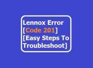 Lennox Error Code Easy Steps To Troubleshoot