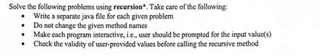 Solved Solve The Following Problems Using Recursion Take