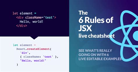 The 6 Rules Of Jsx A Live Cheatsheet Frontend Armory