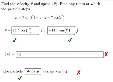Solved Find The Velocity V And Speed V Find Any Times At Chegg Com