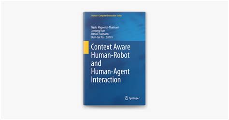 ‎context Aware Human Robot And Human Agent Interaction écrit Par Nadia Magnenat Thalmann