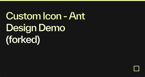 Custom Icon Ant Design Demo Forked Codesandbox