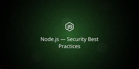 Securing Node Js Backend Services A Comprehensive Guide