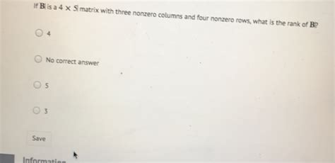 solved if b is a 4 times 5 matrix with three nonzero columns