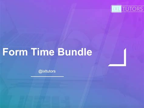 Form Time Bundle Teaching Resources