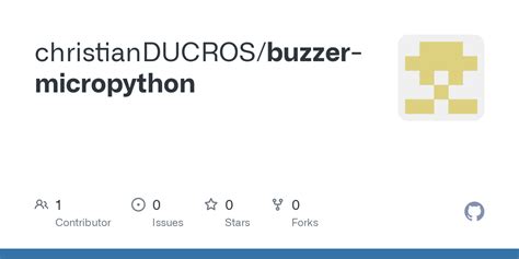 GitHub ChristianDUCROS Buzzer Micropython