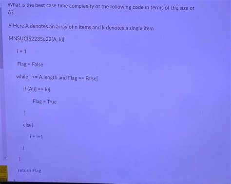 Solved What Is The Best Case Time Complexity Of The
