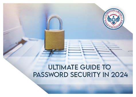 Ultimate Guide To Password Security In 2024