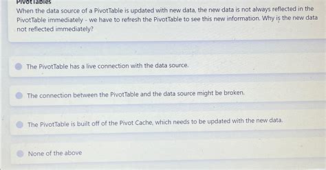 Solved When The Data Source Of A Pivottable Is Updated With