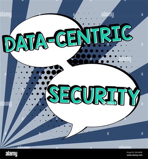 Sign Displaying Data Centric Security Business Showcase Involves The