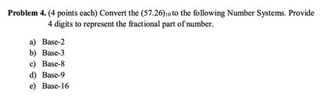Solved Problem Points Each Convert The To Chegg Com