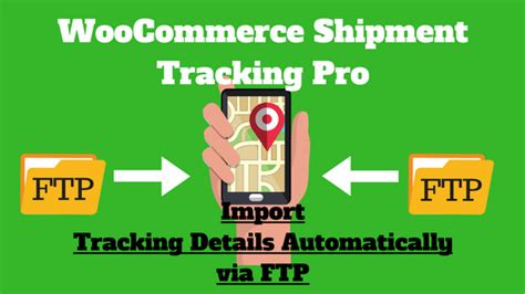 WooCommerce Tracking Now Import Your Tracking Details Automatically Via FTP XAdapter