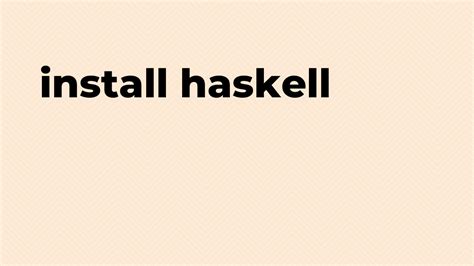 Solved Install In Haskell Sourcetrail