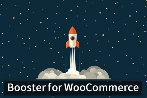 امکانات پرکاربرد ووکامرس با Booster For Woocommerce افق وب