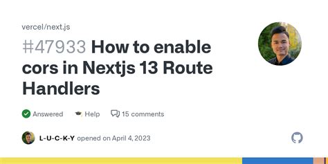 How To Enable Cors In Nextjs 13 Route Handlers · Vercel Nextjs · Discussion 47933 · Github