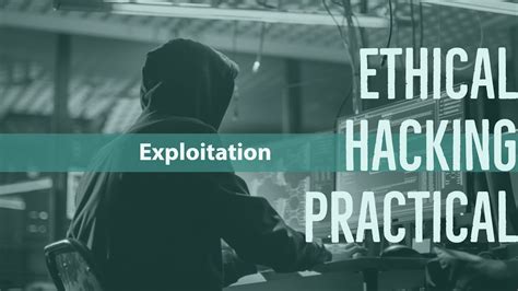 Tutorial Series Ethical Hacking Practical Exploitation Youtube