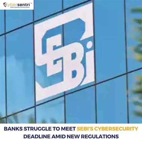 Cybersentri On Linkedin Cybersecurity Banking Sebiregulations Bankingtech Cybersentri