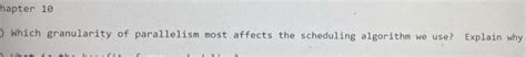 solved hapter 10 which granularity of parallelism most