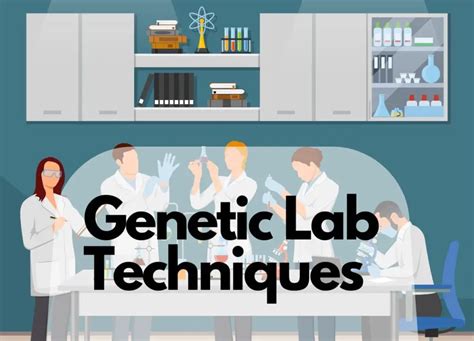 10 Common Lab Techniques To Work In A Genetic Lab Genetic Education