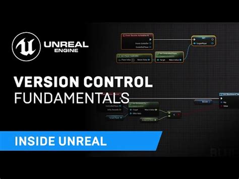 Version Control Fundamentals Live From HQ Inside Unreal YouTube