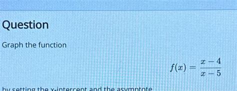 Solved Question Graph The Function By Setting The