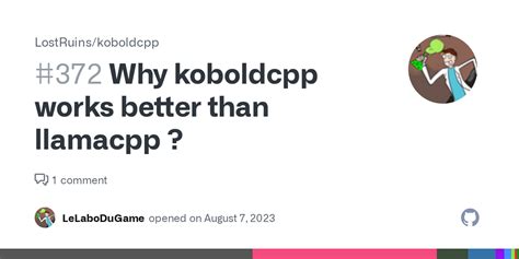 Why Koboldcpp Works Better Than Llamacpp Issue LostRuins Koboldcpp GitHub