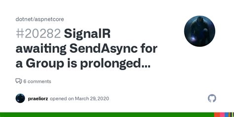 signalr awaiting sendasync for a group is prolonged when one client s connection drops