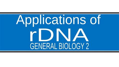 Ppt2 Applications Of Rdna Gen Bio2 Pptx