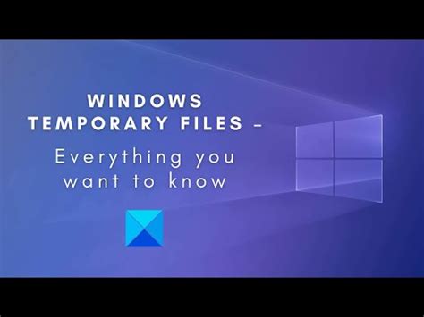 Windows Temporary Files Everything You Want To Know
