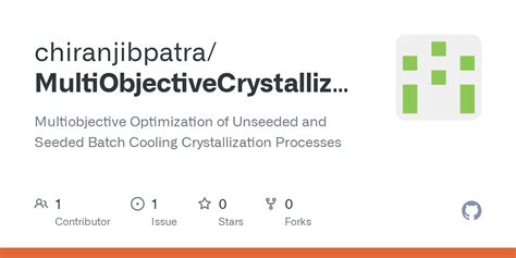 Github Chiranjibpatramultiobjectivecrystallization Multiobjective Optimization Of Unseeded