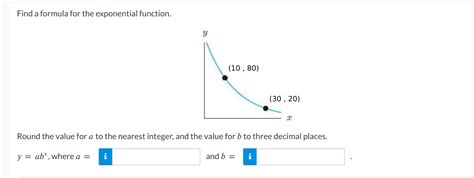 Solved Find A Formula For The Exponential Function Round The Chegg Com