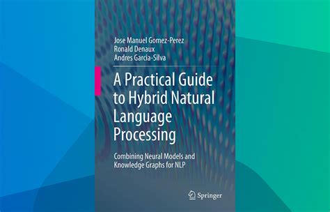 A Practical Guide To Hybrid Natural Language Processing Expertai