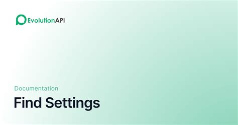 Find Settings Evolution Api Documentation