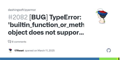 Bug Typeerror Builtinfunctionormethod Object Does Not Support