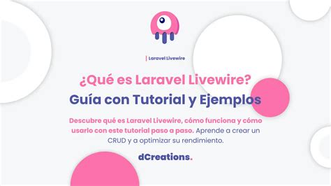 ¿qué Es Laravel Livewire Guía Con Tutorial Y Ejemplos