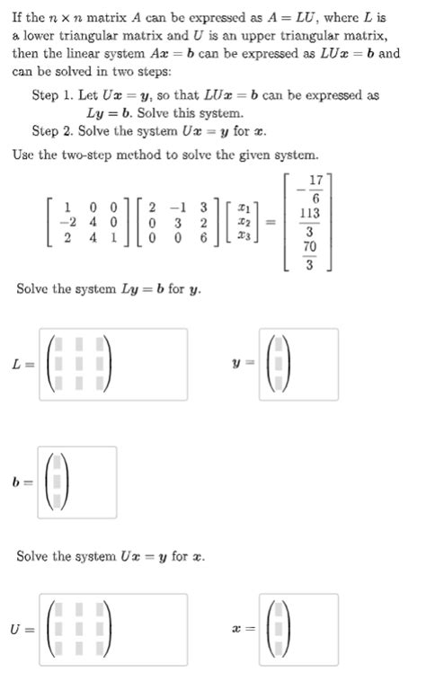 solved if the n×n matrix a can be expressed as a lu where l
