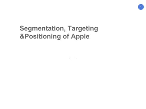 Stp Segmentation Targetingand Positioning Of Apple Pptx