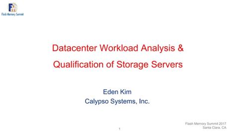 datacenter workload analysis and qualification of stroage servers fms