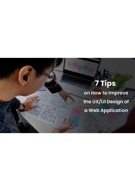 7 tips on how to improve the ux ui design of a web application by