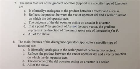 Solved 7 The Main Features Of The Gradient Operator