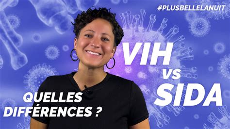 🦠 Quelles Différence Entre Vih Et Sida Youtube