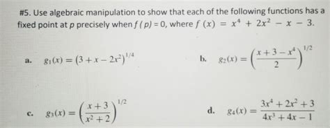 Solved 5 Use Algebraic Manipulation To Show That Each Of