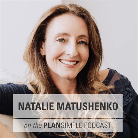 Life After 40 With Natalie Matushenko Plan Simple