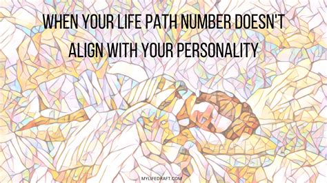 When Your Life Path Number Doesnt Align With Your Personality