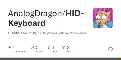 GitHub AnalogDragon HID Keyboard STM F Hal MDK Hid Keyboard With Media Control