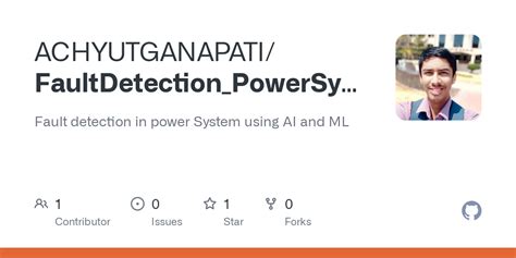 GitHub ACHYUTGANAPATI FaultDetection PowerSystem Using AI ML Fault Detection In Power System