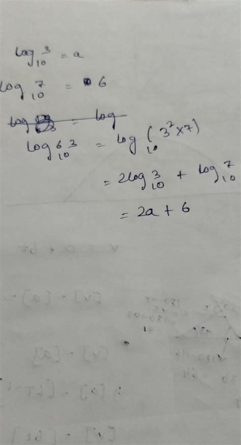 If Log10 3 A And Log10 7 6 Find The Value Of Log10 63
