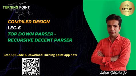 Lec 6 Top Down Parser Recursive Decent Parser Mr Ankush Saklecha