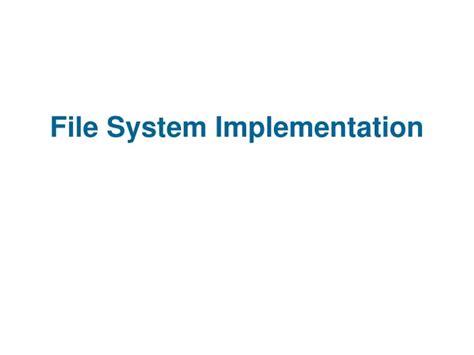 PPT Exploring File System Implementation And Efficiency PowerPoint Presentation ID
